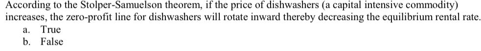 Solved According to the Stolper-Samuelson theorem, if the | Chegg.com