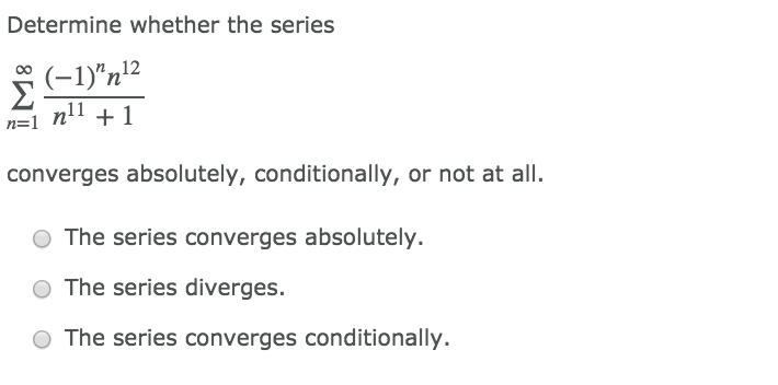 Solved Determine whether the series converges absolutely, | Chegg.com