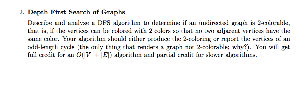 Solved 2. Depth First Search of Graphs Describe and analyze | Chegg.com