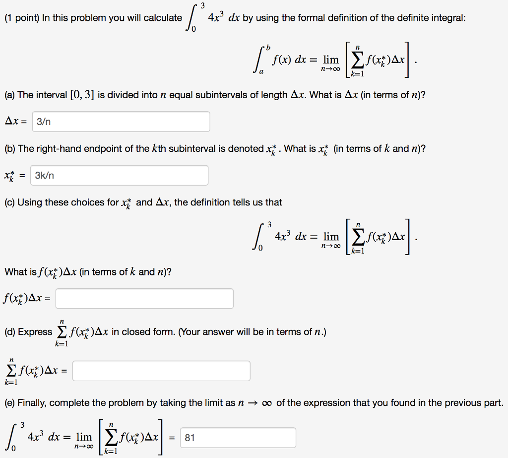Solved (1 point) In this problem you will calculate/4x3 dx | Chegg.com