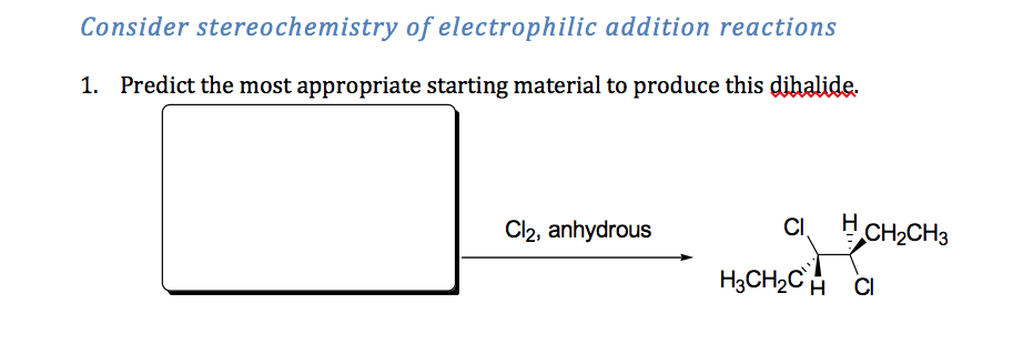 Solved Consider stereochemistry of electrophilic addition | Chegg.com