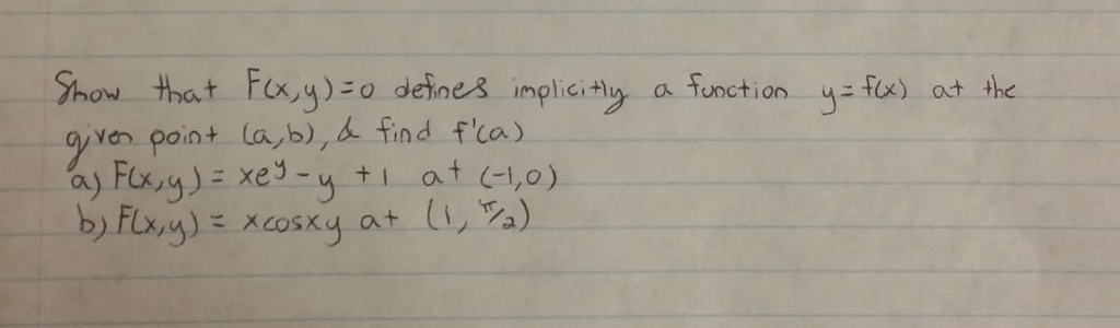 Solved Show that F(x, y) - 0 defines implicitly a function y | Chegg.com