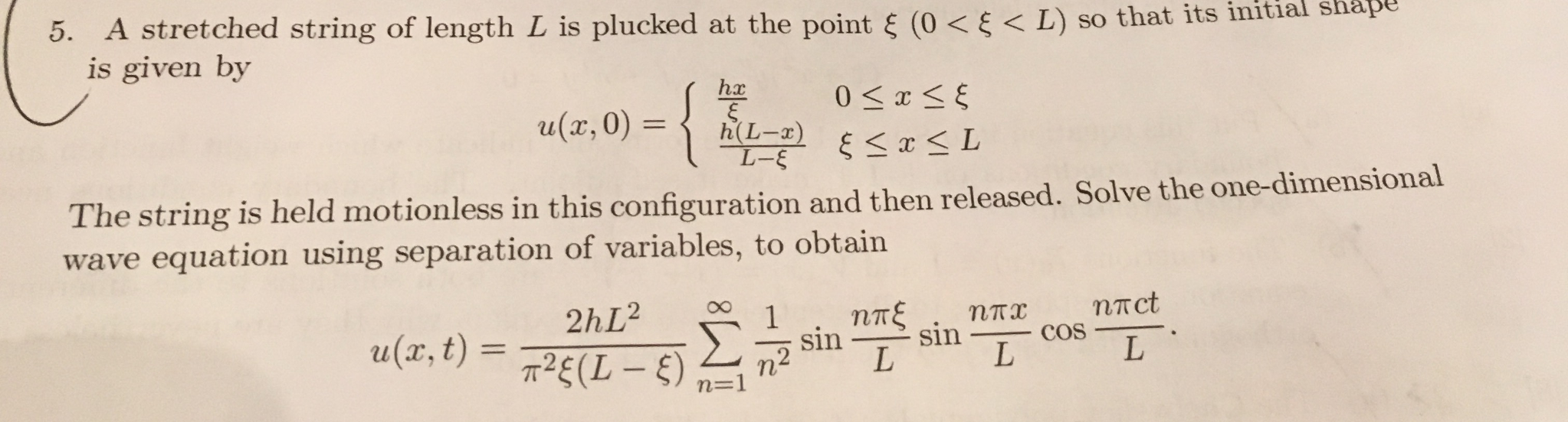 Solved 5. A stretched string of length L is plucked at the | Chegg.com