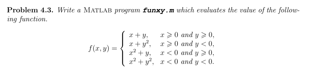 Solved Problem 4.3. Write a MATLAB program funxy.m which | Chegg.com
