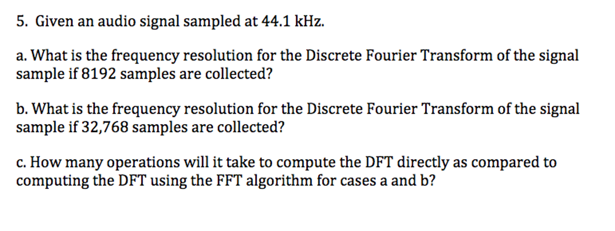 Solved Given an audio signal sampled at 44.1 kHz. What is | Chegg.com