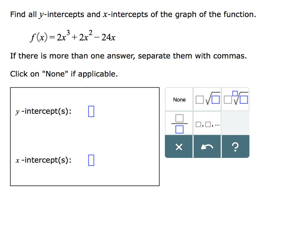 Solved Find all y-intercepts and x-intercepts of the graph | Chegg.com