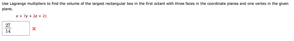 Solved Use Lagrange multipliers to find the volume of the | Chegg.com