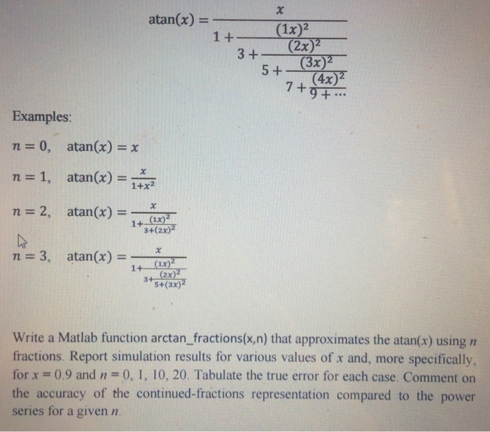 Solved Examples: n = 0, atan(x) = x n = 1, atan(x) = | Chegg.com