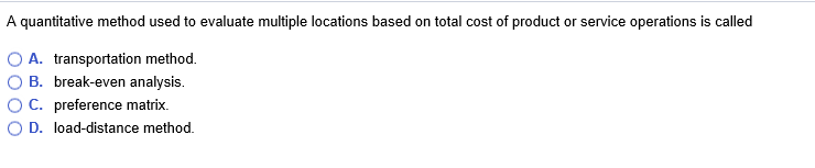 Solved A quantitative method used to evaluate multiple | Chegg.com