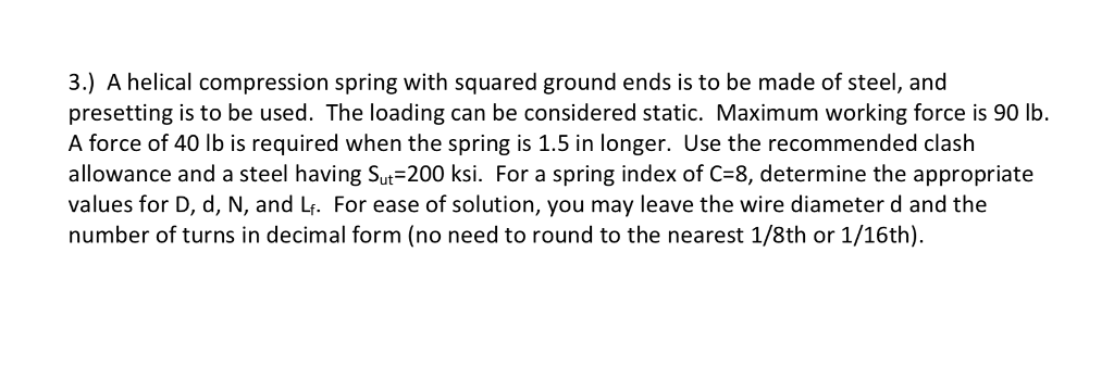 Solved 3.) A helical compression spring with squared ground | Chegg.com