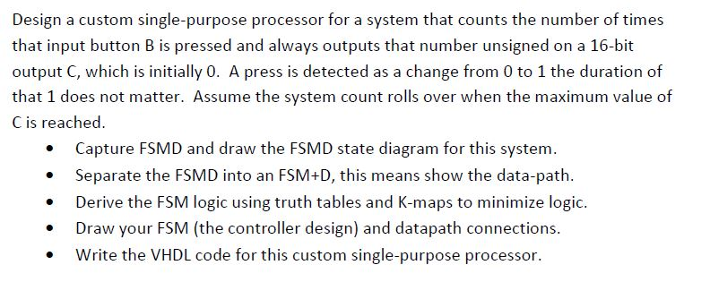 Solved Design a custom single-purpose processor for a system | Chegg.com