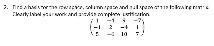 Solved Find a basis for the row space, column space, and | Chegg.com