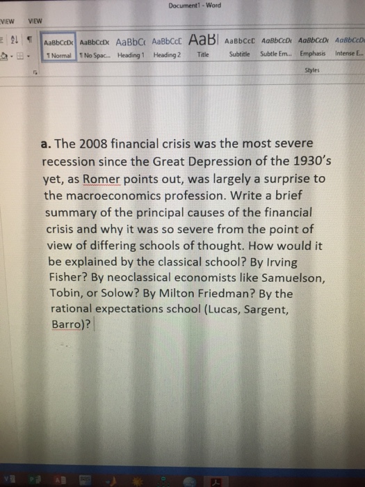 Solved The 2008 financial crisis was the most severe | Chegg.com