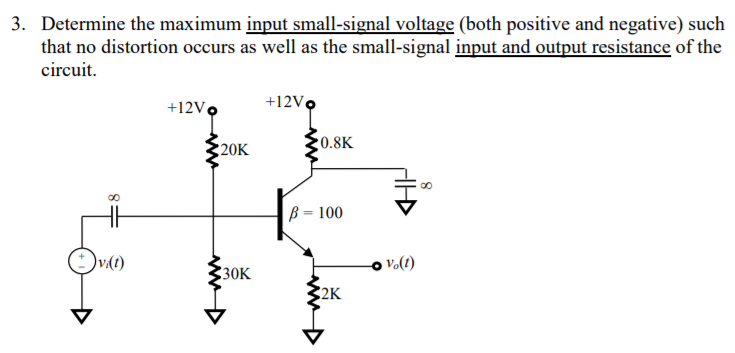 Solved 3. Determine the maximum input small-signal voltage | Chegg.com