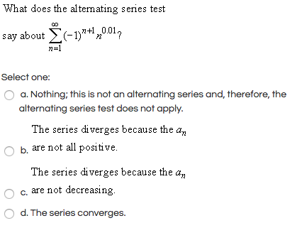 Solved A)What does the alternating series test say about | Chegg.com