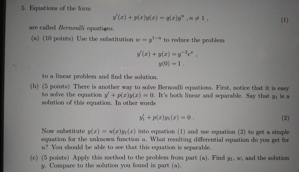 Solved 5. Equations of the form y'(x) +p(x)y(x) = q(z)y" , | Chegg.com