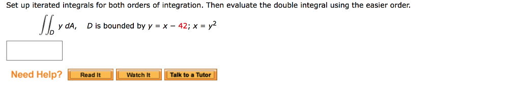 Solved Set up iterated integrals for both orders of | Chegg.com