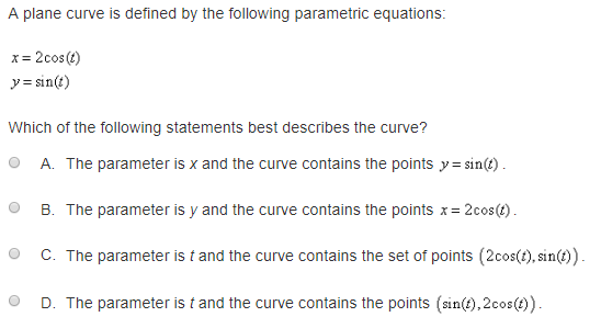 Solved A plane curve is defined by the following parametric | Chegg.com