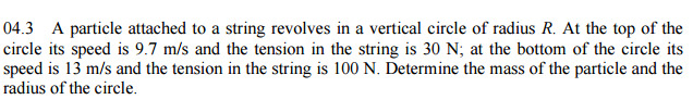 Solved A particle attached to a string revolves in a | Chegg.com