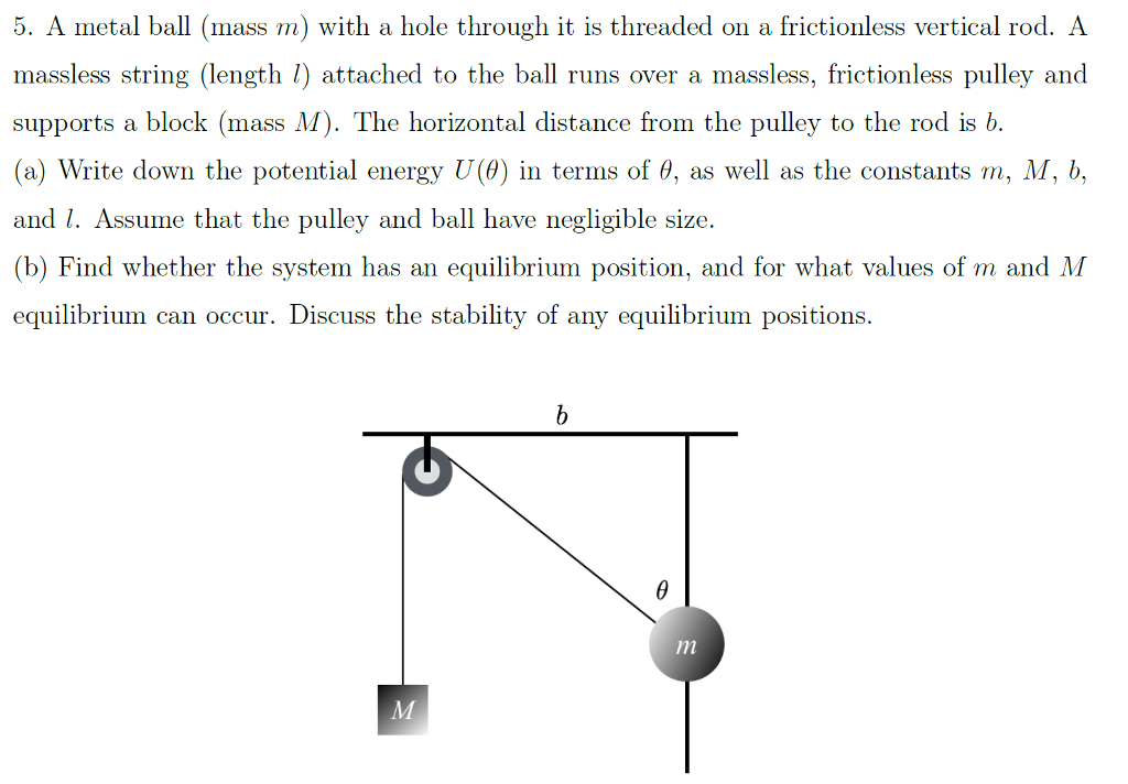 Solved 5. A metal ball (mass m) with a hole through it is | Chegg.com