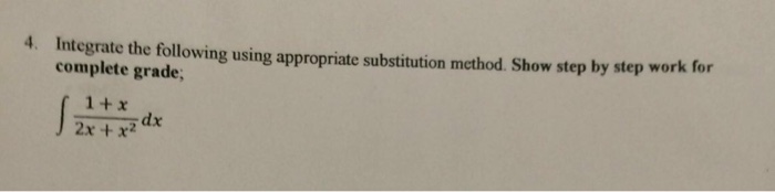 Solved Integrate the following using appropriate | Chegg.com