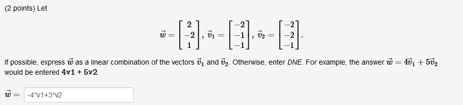 Solved Let If Possible Express W Vector As A Linear