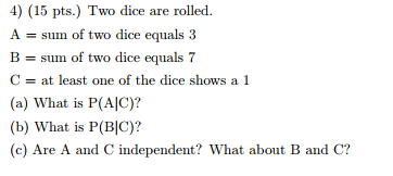 Solved 4) (15 pts.) Two dice are rolled. A sum of two dice | Chegg.com