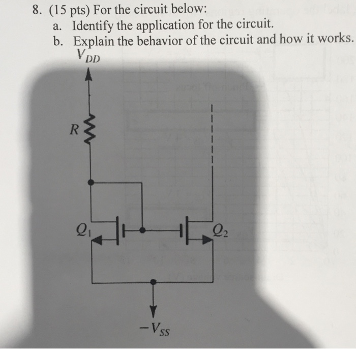 Solved For the circuit below: Identify the application for | Chegg.com