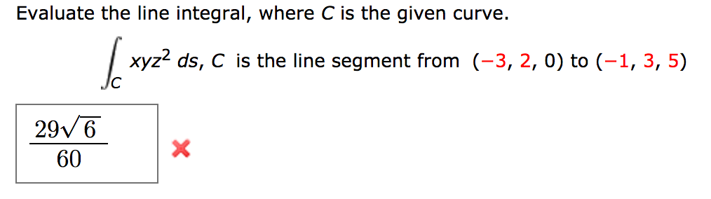 Solved Evaluate the line integral, where C is the given | Chegg.com