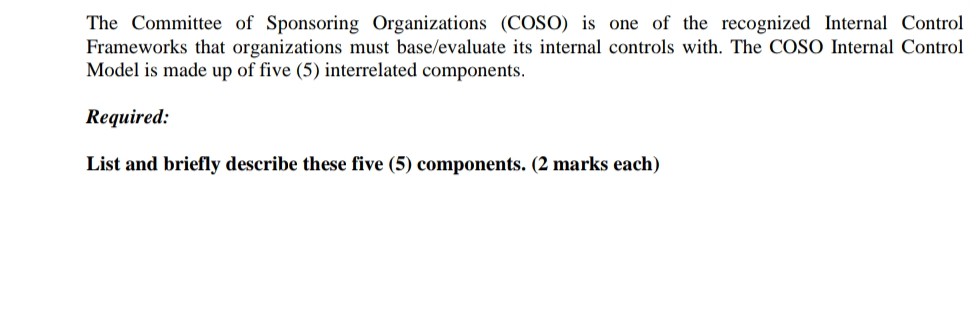 Solved The Committee of Sponsoring Organizations (COSO) is | Chegg.com