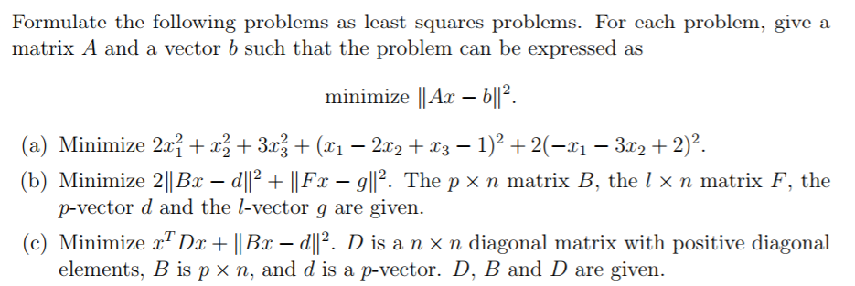 Solved Formulate the following p matrix A and a vector b | Chegg.com