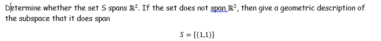 Solved Determine whether the set S spans R^2. If the set | Chegg.com