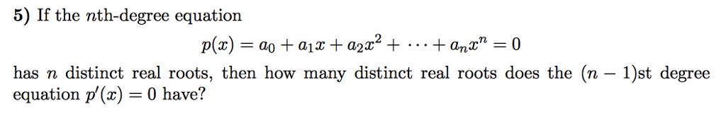 Solved 5) If the nth-degree equation has n distinct real | Chegg.com