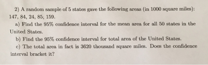 Solved A random sample of 5 states gave the following areas | Chegg.com