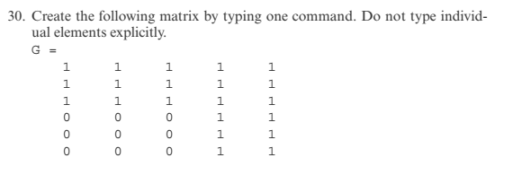 Solved 30. Create the following matrix by typing one | Chegg.com