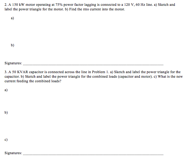 Solved A 150 kW motor operating at 75% power factor lagging | Chegg.com