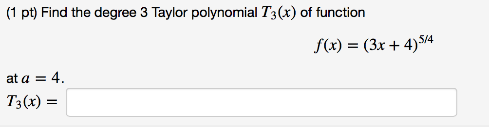Solved Find the degree 3 Taylor polynomial T_3(x) of | Chegg.com