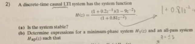 Solved 2)A discrete-time causal LTI system has the system | Chegg.com
