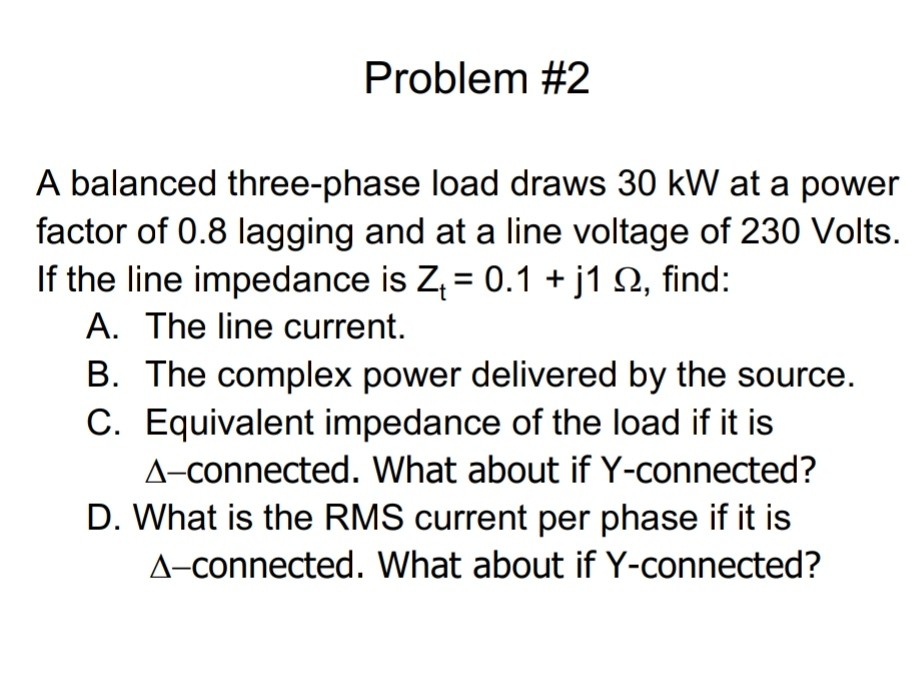 Solved Problem #2 A balanced three-phase load draws 30 kW at | Chegg.com