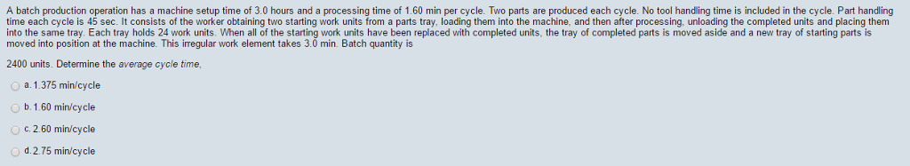 Solved A batch production operation has a machine setup time | Chegg.com