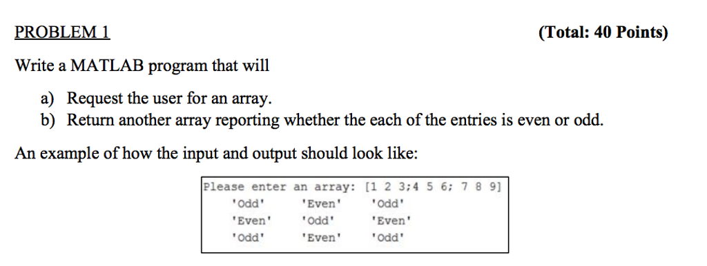 Solved Write a MATLAB program that will Request the user for | Chegg.com