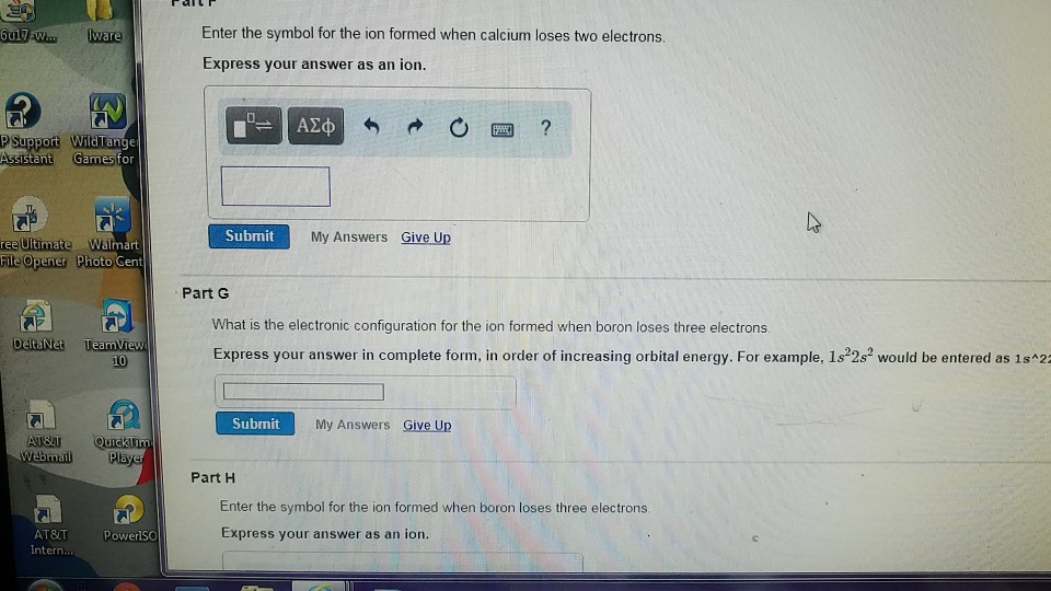Solved Part B Enter the symbol for the ion formed when | Chegg.com
