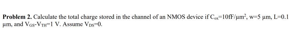 Solved Problem 2. Calculate the total charge stored in the | Chegg.com