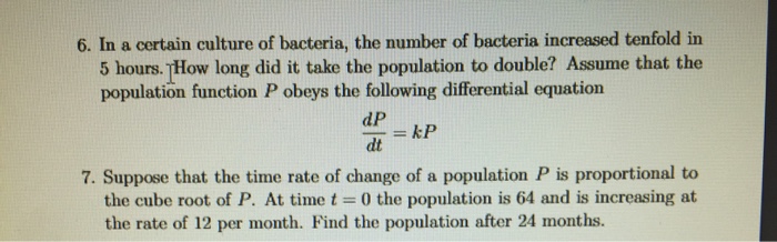 Solved In a certain culture of bacteria, the number of | Chegg.com