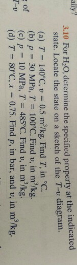 Solved 3.10 For H2O, determine the specified property at the | Chegg.com