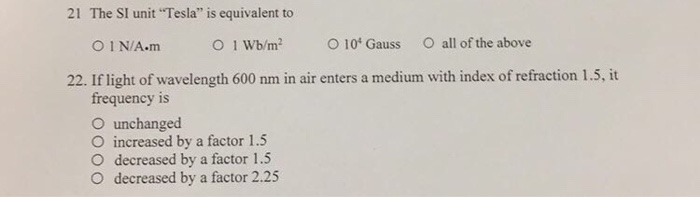 Solved The SI unit "Tesla" is equivalent to 1 N/A middot m | Chegg.com