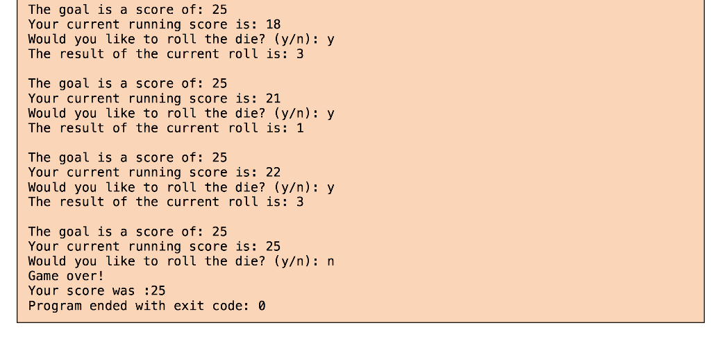 Solved E.3 Dice Game Using rand0 Requirements: Write a dice | Chegg.com