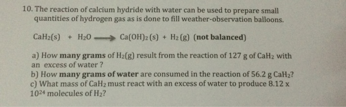 Solved The reaction of calcium hydride with water can be | Chegg.com