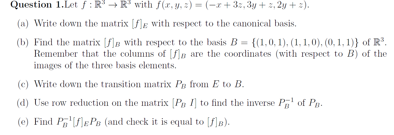 Solved Let f : R3 rightarrow R3 with f(x, y, z) = (-x + 3z, | Chegg.com