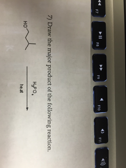Solved 7) Draw the major product of the following reaction. | Chegg.com